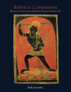 Archive #29 – Ruthless Compassion: Wrathful Deities in Early Indo ...